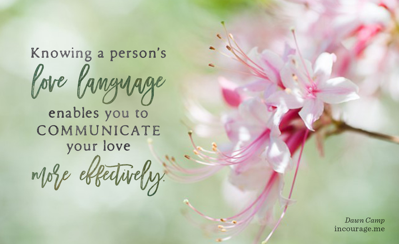 Let's Talk about Love Languages Today at (in)courage! - Dawn Camp